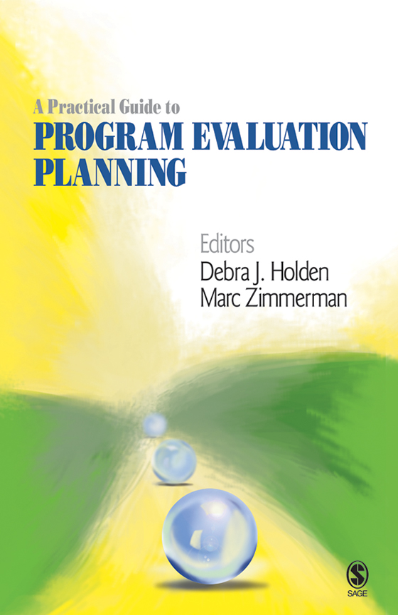 A Practical Guide to Program Evaluation Planning A Practical Guide to Program Evaluation Planning