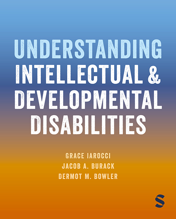 Understanding Intellectual and Developmental Disabilities Understanding Intellectual and Developmental Disabilities
