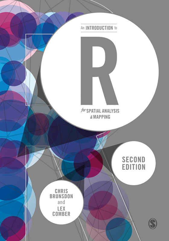 An Introduction to R for Spatial Analysis and Mapping An Introduction to R for Spatial Analysis and Mapping